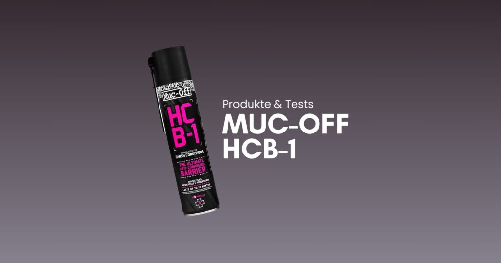 Muc-Off HCB-1 Test & Erfahrungen zum Rostschutz / Erntferner