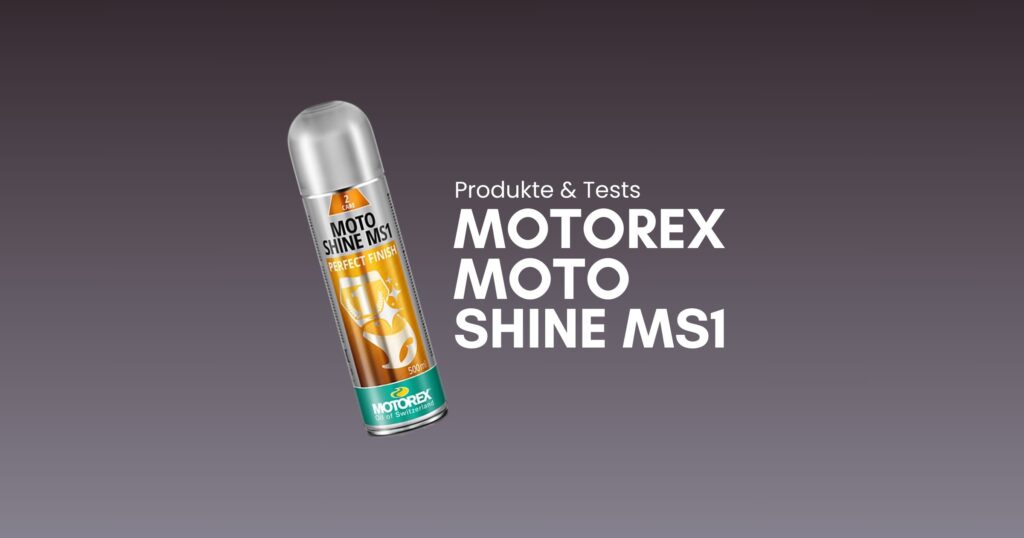 Motorex Moto Shine MS1 Test & Erfahrungen
